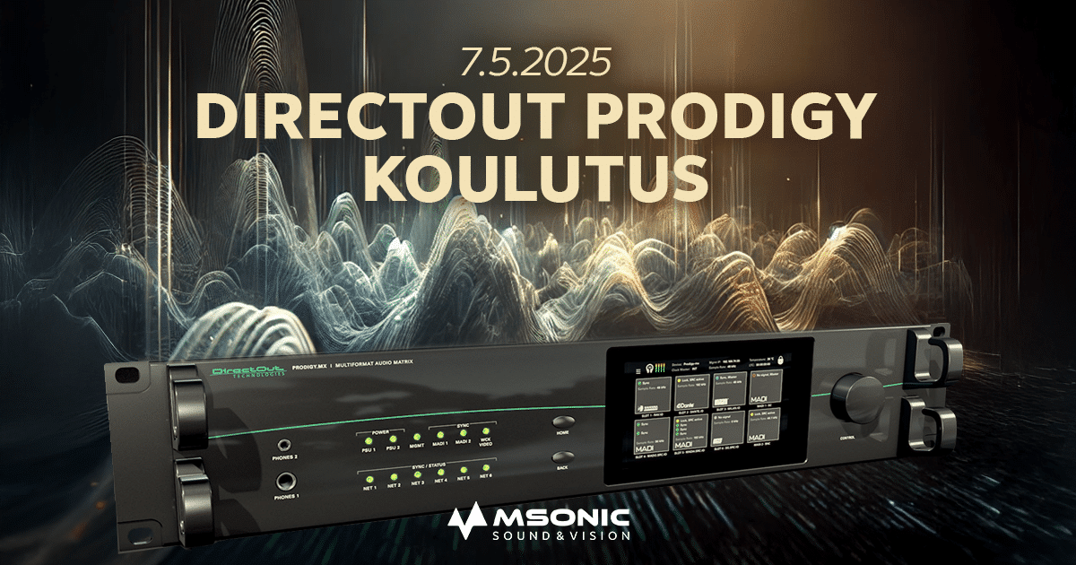 DirectOut PRODIGY -koulutus Vantaalla 7.5.2025 | msonic